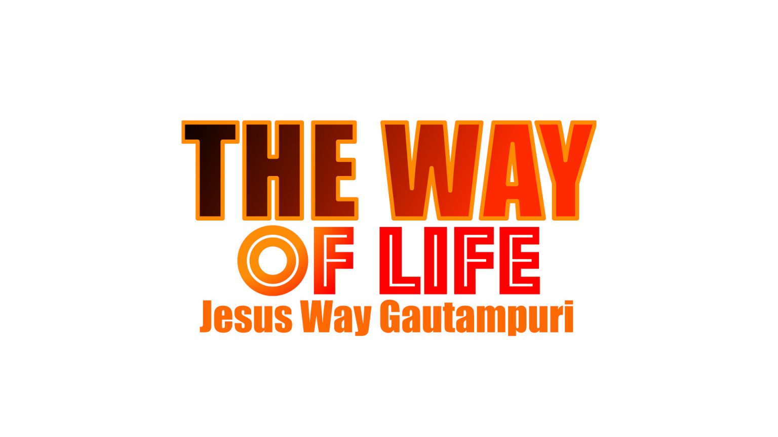 The Way of Life New Delhi Gautampuri Church – JESUS WAY INDIA